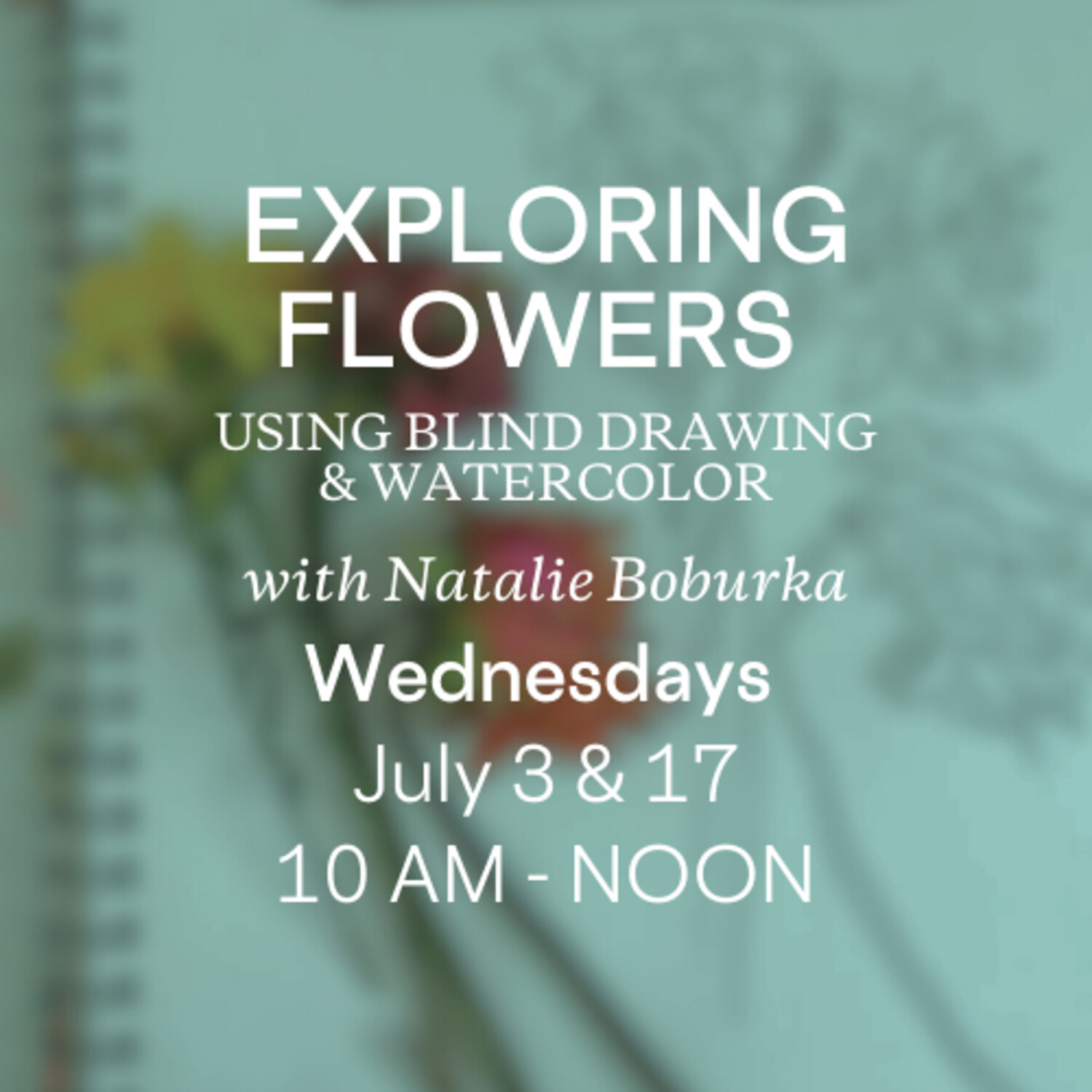 Exploring Flowers with Blind Drawing and Watercolor | Wallkill Valley Times