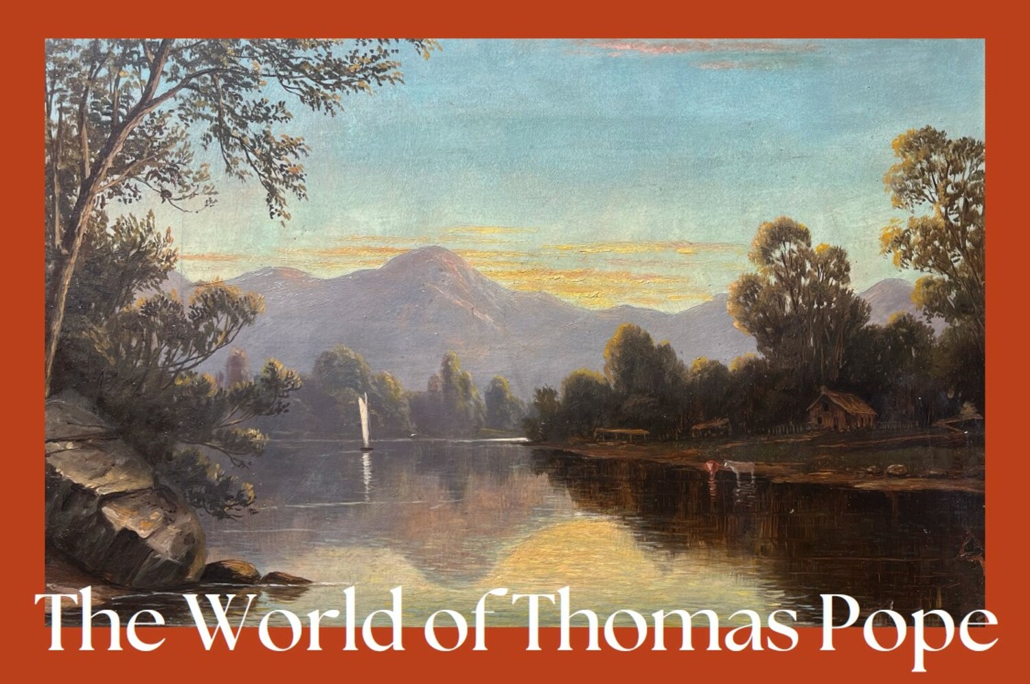 The World of Thomas B. Pope | My Hudson Valley