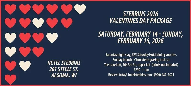 Hotel Stebbins 2026 Valentine’s Day Weekend Package - Kewaunee County ...